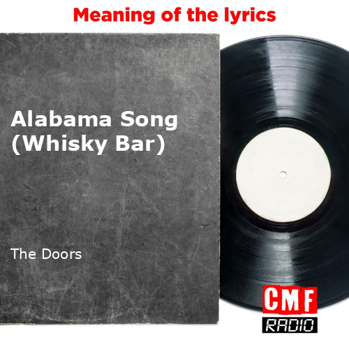 The story of a song: Alabama Song (Whisky Bar) - The Doors