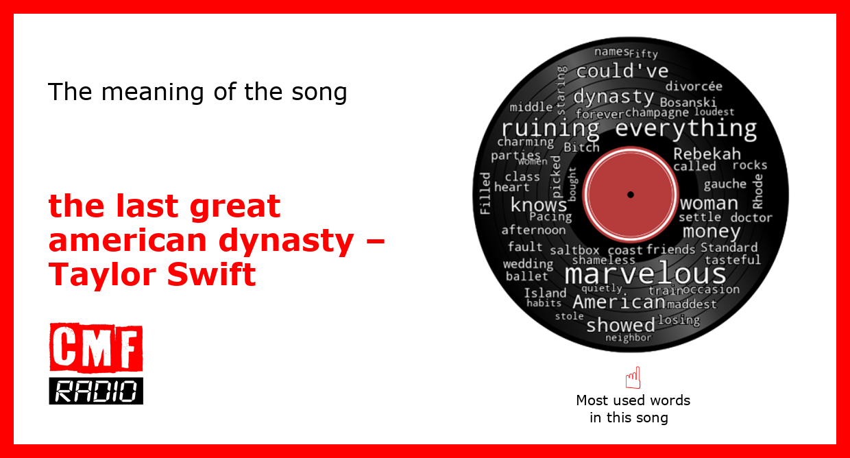 The story of a song: the last great american dynasty - Taylor Swift