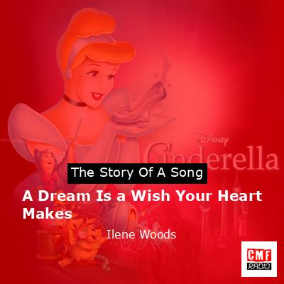 The story and meaning of the song 'A Dream Is a Wish Your Heart Makes ...