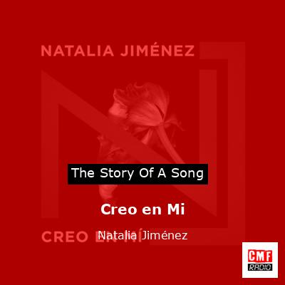 The story and meaning of the song 'Creo en Mi - Natalia Jiménez