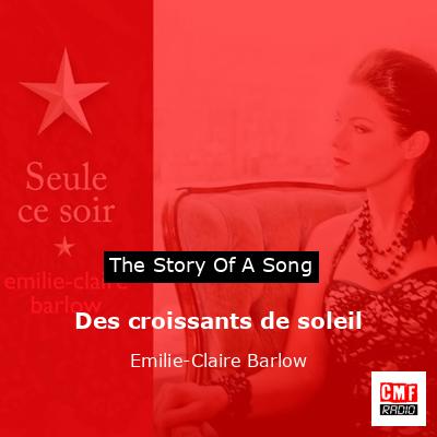The story and meaning of the song 'Des croissants de soleil - Emilie-Claire Barlow