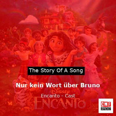The story of a song: Ne parlons pas de Bruno - Encanto - Cast