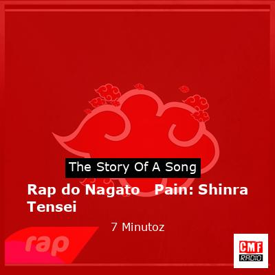 The story and meaning of the song 'Rap do Nagato Pain: Shinra Tensei ...
