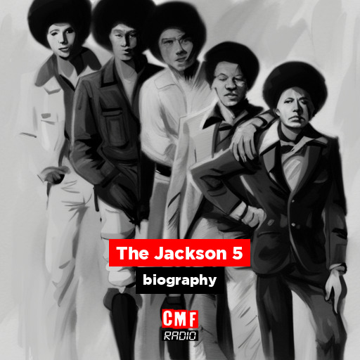 The Jackson 5 - biography - CMF Radio