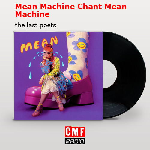 The story and meaning of the song 'Mean Machine Chant Mean Machine ...