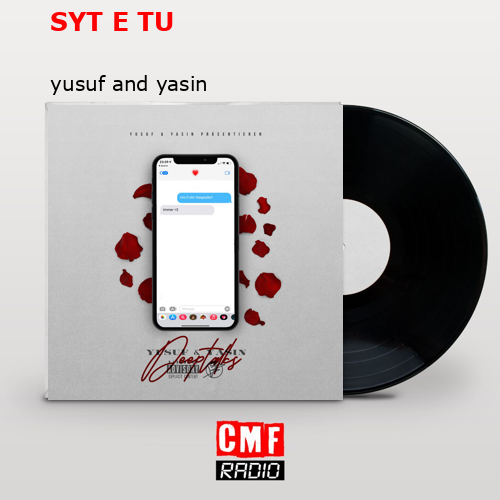 The story and meaning of the song 'SYT E TU - yusuf and yasin
