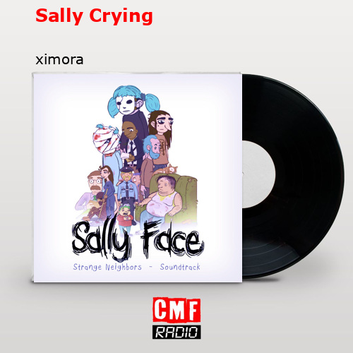 The story and meaning of the song 'Sally Crying - ximora