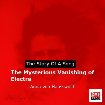 The story and meaning of the song 'The Mysterious Vanishing of Electra ...