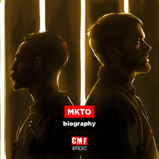 MKTO - biography - CMF Radio