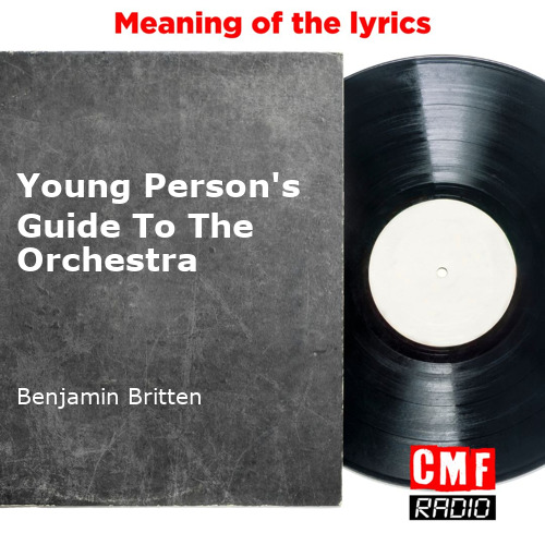 The story and meaning of the song 'Young Person's Guide To The ...