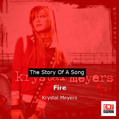 The story and meaning of the song 'Fire - Krystal Meyers