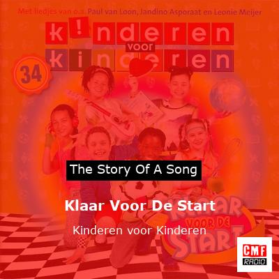 The story and meaning of the song 'Klaar Voor De Start - Kinderen voor Kinderen