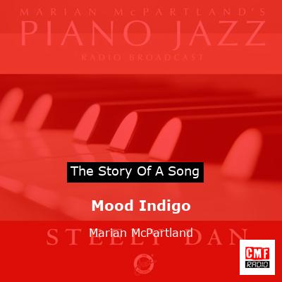 The story and meaning of the song 'Mood Indigo - Marian McPartland