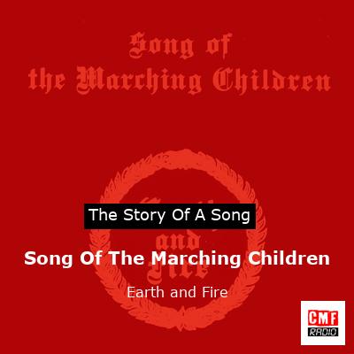 The story and meaning of the song 'Song Of The Marching Children ...