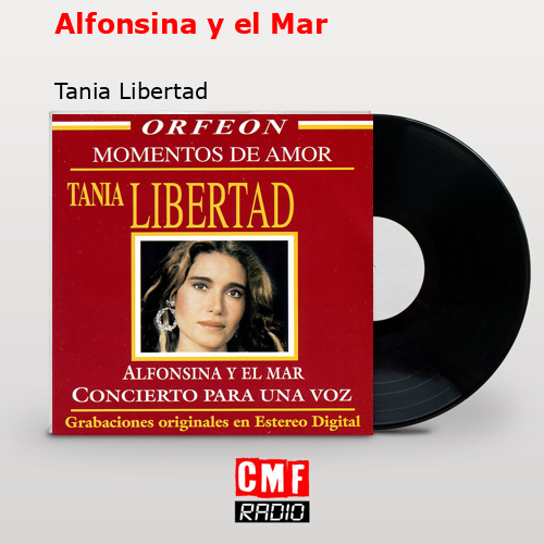 The story and meaning of the song 'Alfonsina y el Mar - Tania Libertad