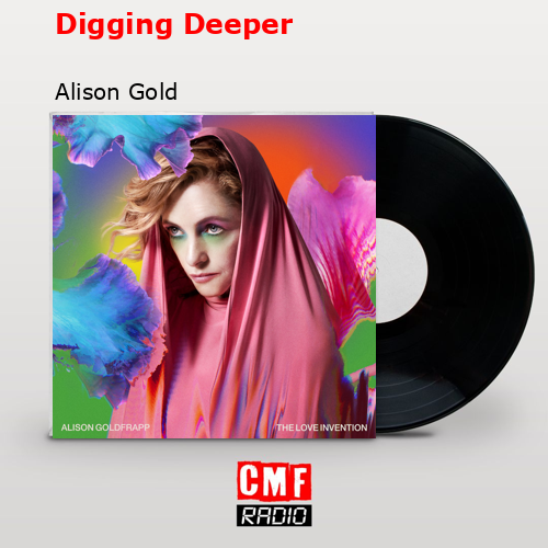 La historia y el significado de la canción 'Digging Deeper Alison Gold