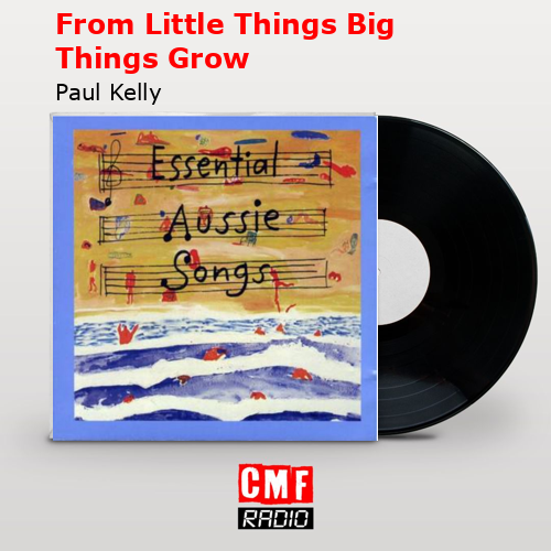 La historia y el significado de la canción 'From Little Things Big ...