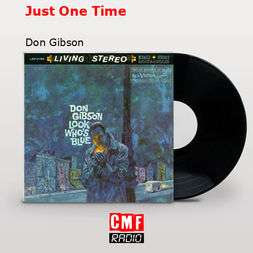 La historia y el significado de la canción 'Just One Time - Don Gibson