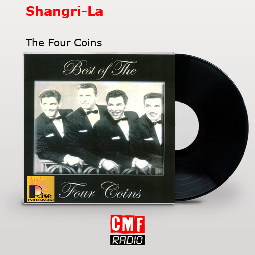 La historia y el significado de la canción 'Shangri-La The Four Coins