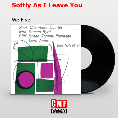 La historia y el significado de la canción 'Softly As I Leave You - We ...