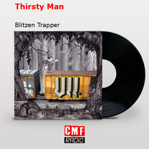 La historia y el significado de la canción 'Thirsty Man - Blitzen Trapper