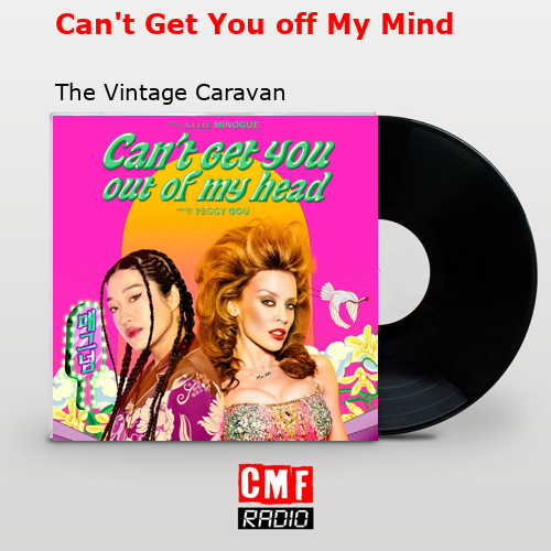 La historia y el significado de la canción 'Can't Get You off My Mind - The Vintage Caravan