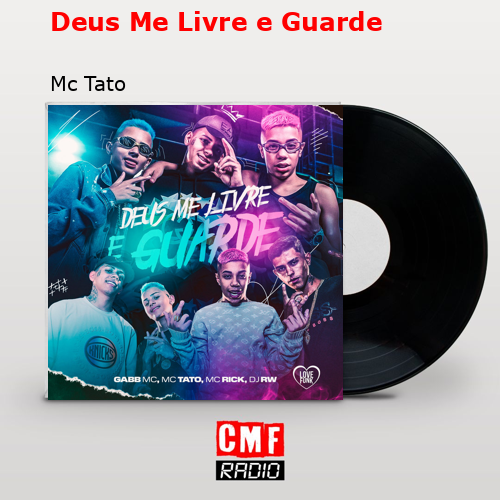 La historia y el significado de la canción 'Deus Me Livre e Guarde - Mc ... La historia y el significado de la canción 'Deus Me Livre e Guarde - Mc ...