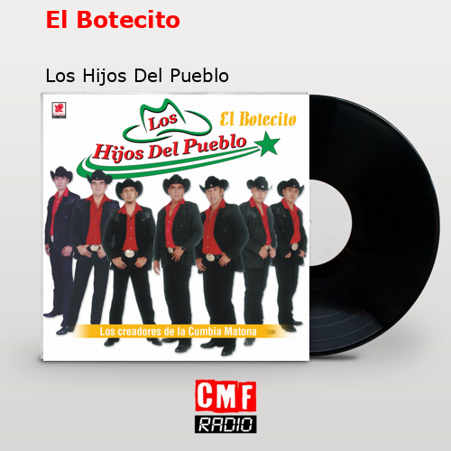 La historia y el significado de la canción 'El Botecito - Los Hijos Del Pueblo