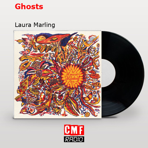 La historia y el significado de la canción 'Ghosts - Laura Marling