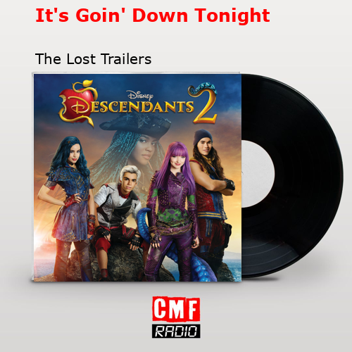 La historia y el significado de la canción 'It's Goin' Down Tonight - The Lost Trailers