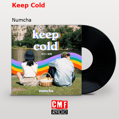 La historia y el significado de la canción 'Keep Cold - Numcha