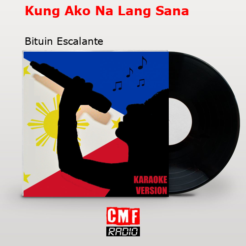 La historia y el significado de la canción 'Kung Ako Na Lang Sana - Bituin Escalante