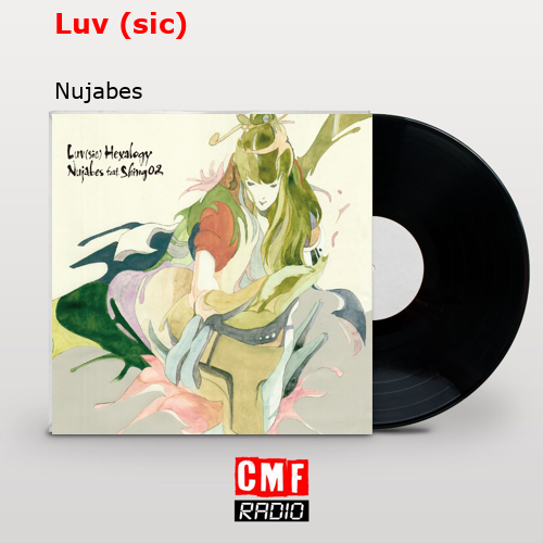 La historia y el significado de la canción 'Luv (sic) - Nujabes