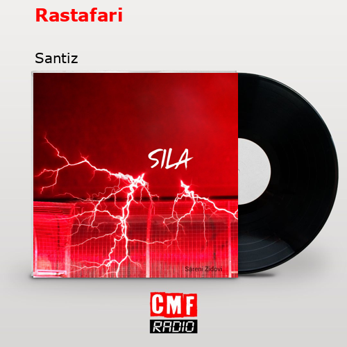 La historia y el significado de la canción 'Rastafari - Santiz