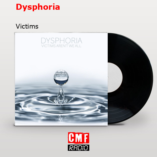 La historia y el significado de la canción 'Dysphoria - Victims
