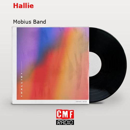 La historia y el significado de la canción 'Hallie - Mobius Band