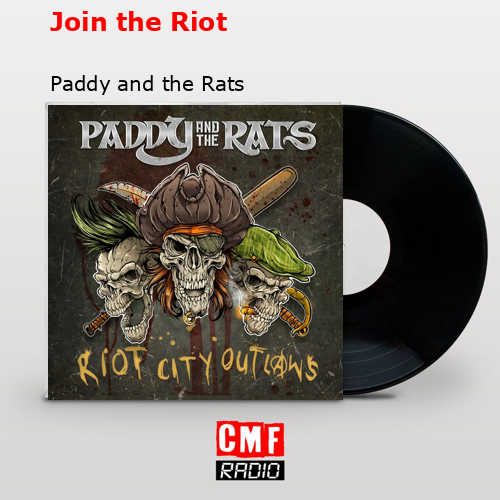 La historia y el significado de la canción 'Join the Riot - Paddy and ...