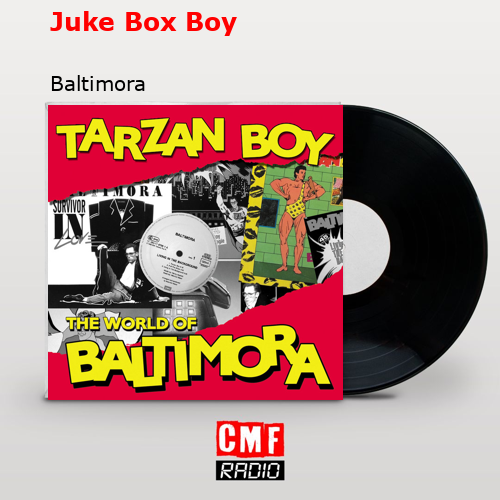 La historia y el significado de la canción 'Tarzan Boy - Baltimora