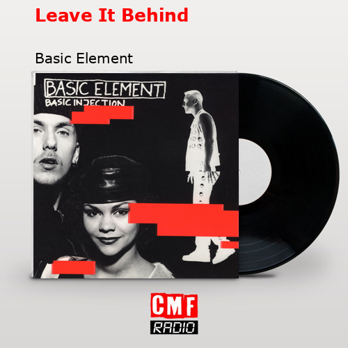 La historia y el significado de la canción 'Leave It Behind - Basic ...