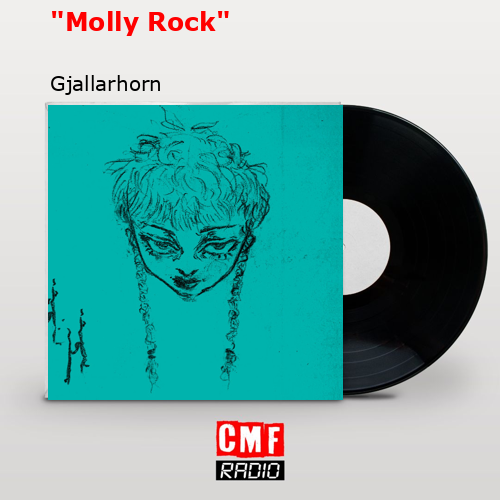 La historia y el significado de la canción '"Molly Rock" - Gjallarhorn