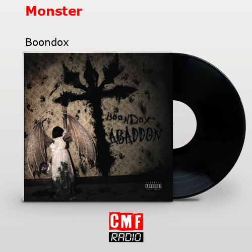 La historia y el significado de la canción 'Monster - Boondox