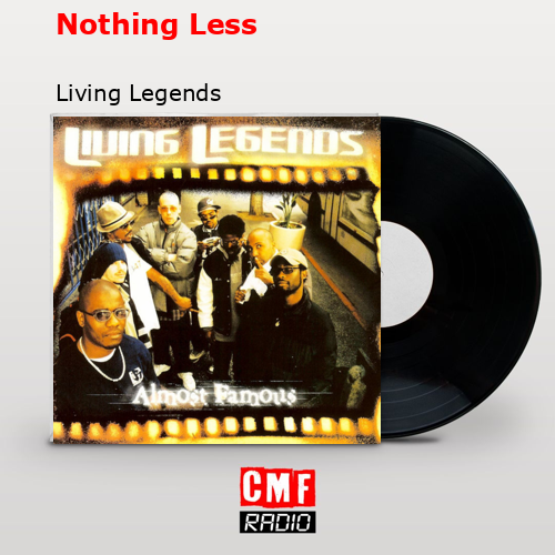 La historia y el significado de la canción 'Nothing Less - Living Legends