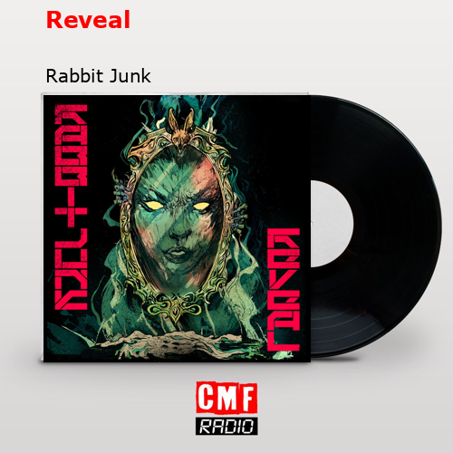 La historia y el significado de la canción 'Reveal - Rabbit Junk