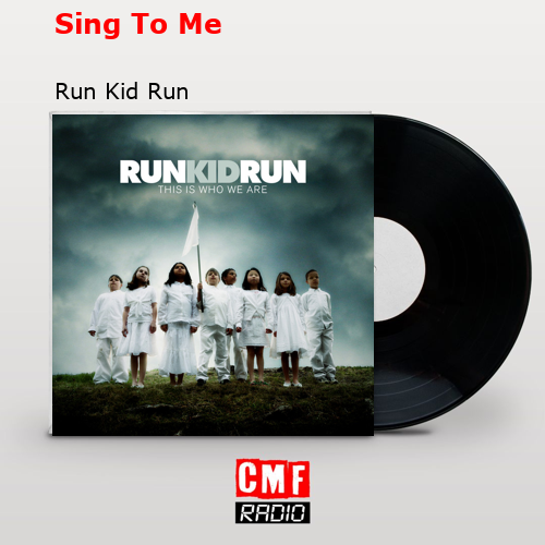 La historia y el significado de la canción 'Sing To Me - Run Kid Run