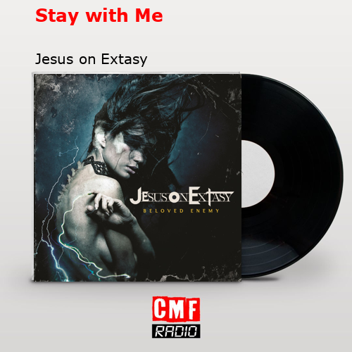 La historia y el significado de la canción 'Stay with Me - Jesus on ...