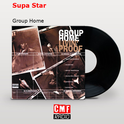 La historia y el significado de la canción 'Supa Star - Group Home