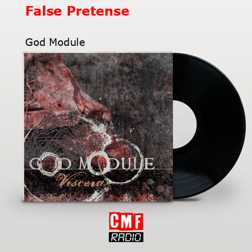 La historia y el significado de la canción 'False Pretense - God Module
