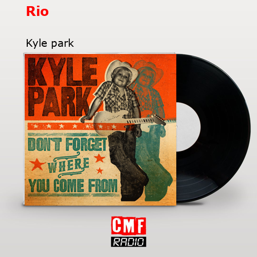La historia y el significado de la canción 'Rio - Kyle park