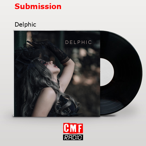 La historia y el significado de la canción 'Submission - Delphic