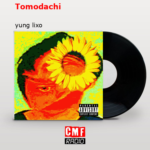 La historia y el significado de la canción 'Tomodachi - yung lixo